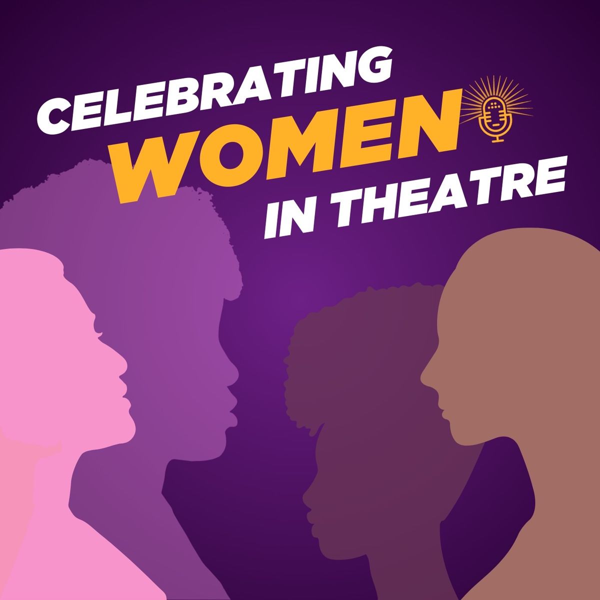 Broadway Podcast Network - Celebrating Women in Theatre