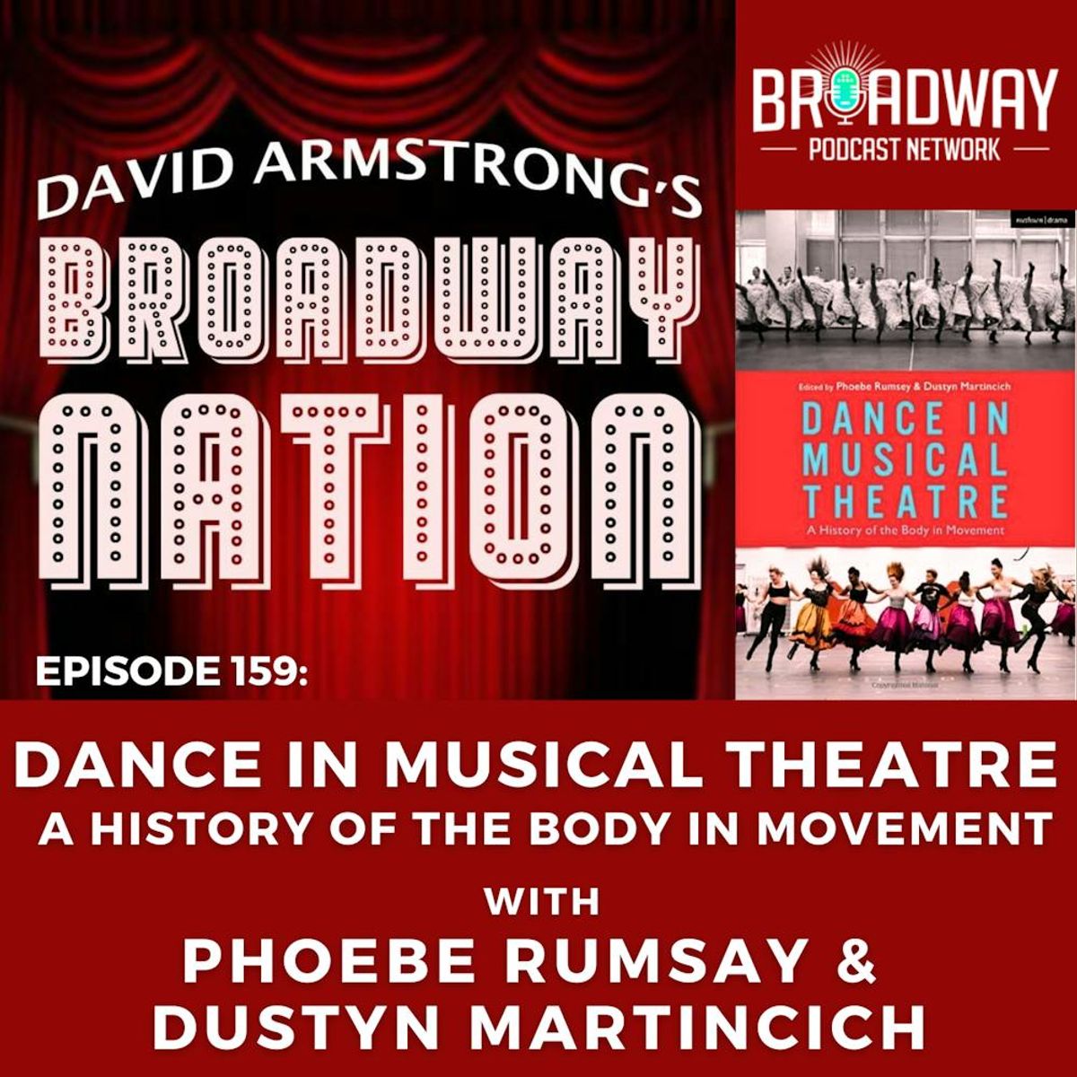 Broadway Podcast Network - Episode 159: Dance In Musical Theatre — A ...