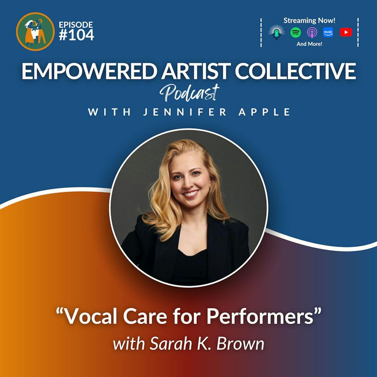 Broadway Podcast Network - 104. Vocal Care for Performers with Sarah K. Brown