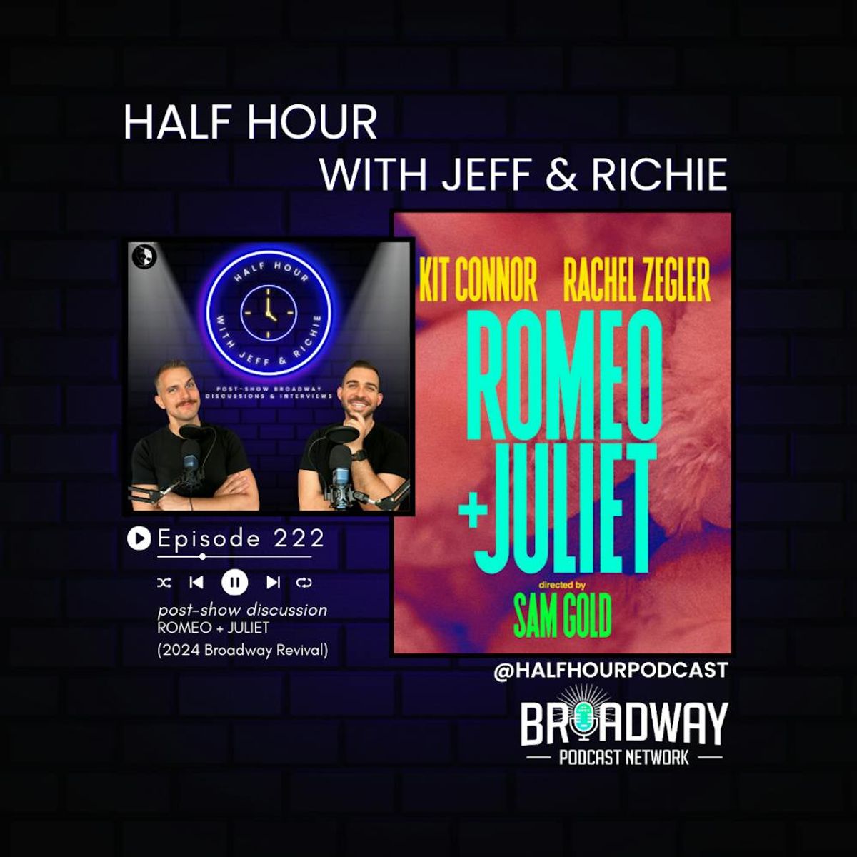 Broadway Podcast Network - ROMEO + JULIET (2024 Broadway Revival) - A ...