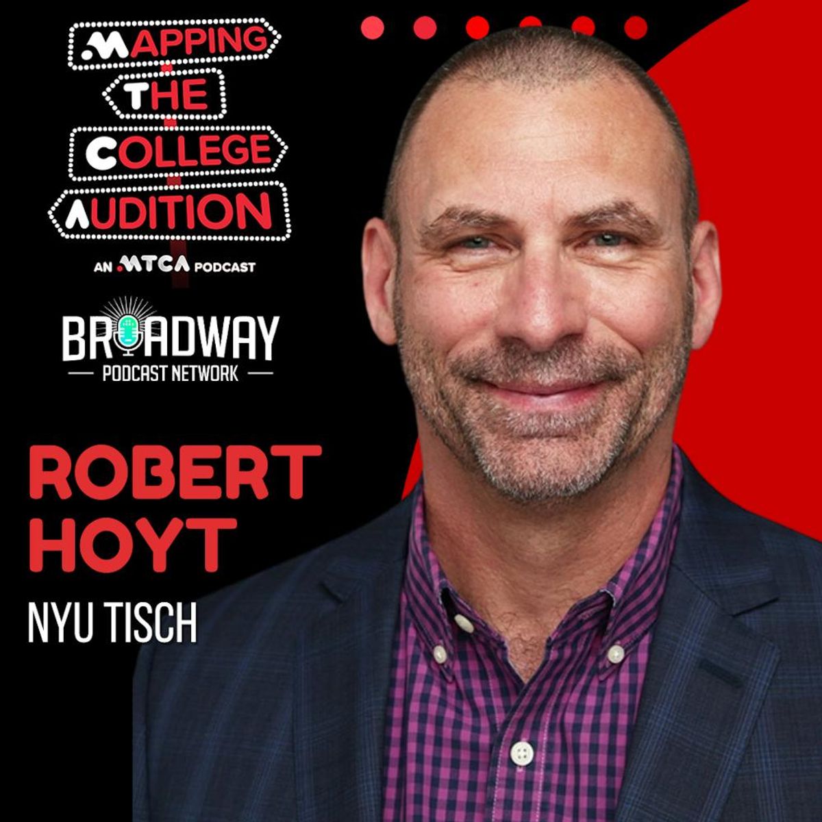 Broadway Podcast Network - NYU Tisch (Act II) with Robert Hoyt