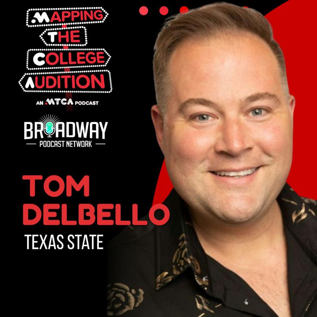Texas State with Tom Delbello | Broadway Podcast Network