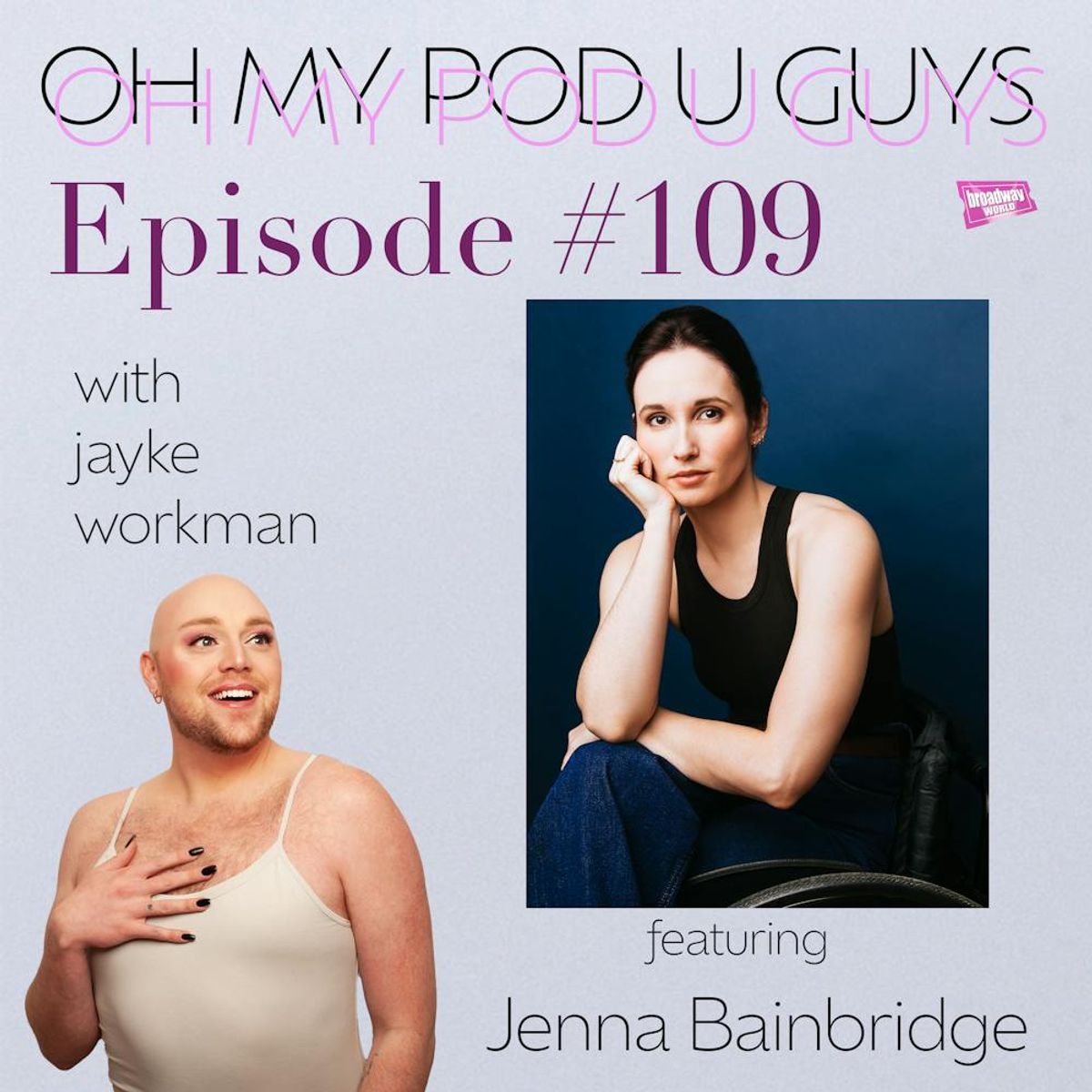 #109 The Importance of Visibility with Jenna Bainbridge | Oh My Pod U Guys