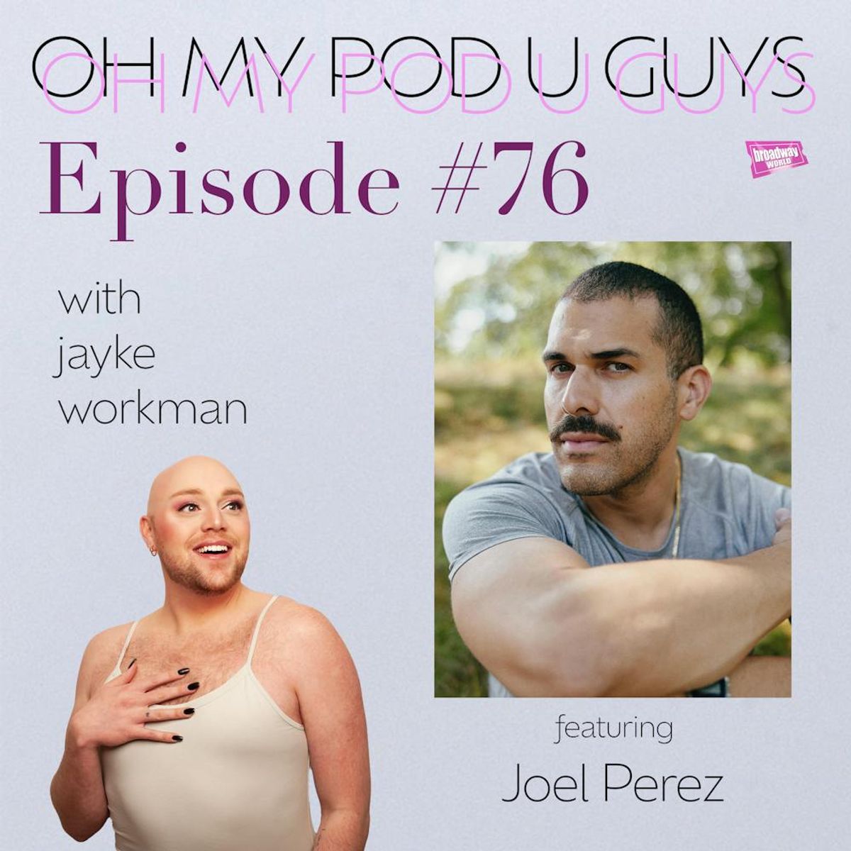 Broadway Podcast Network - #76 Giggle Gaggling with Joel Perez
