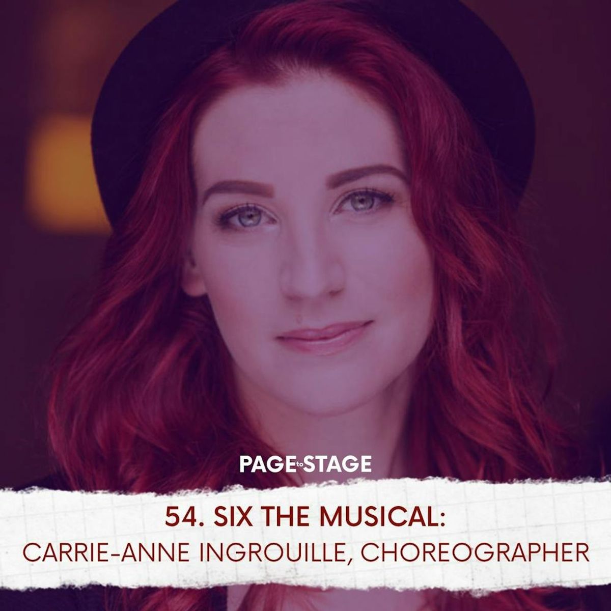 54 - SIX The Musical: Carrie-Anne Ingrouille, Choreographer | Broadway ...
