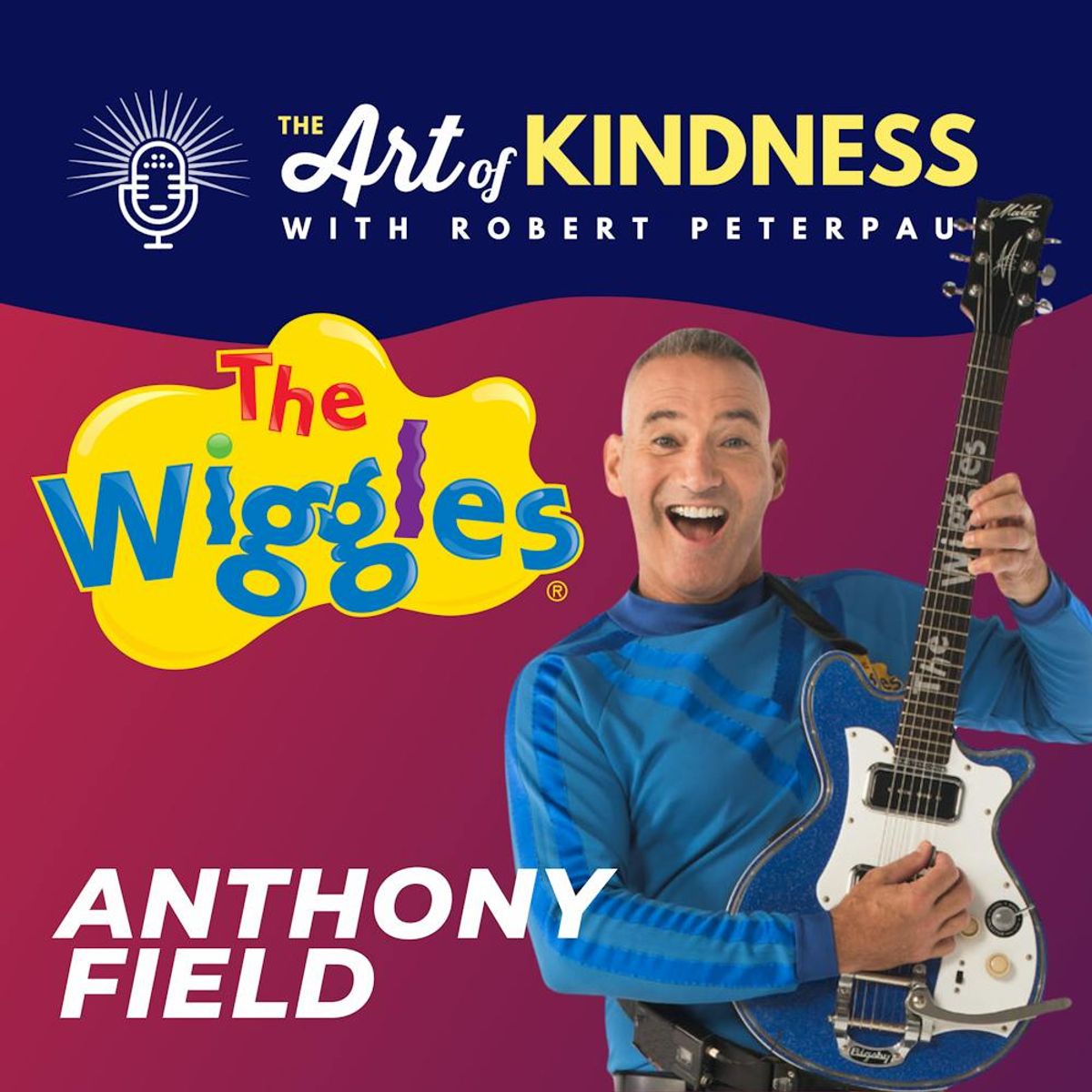 The Wiggles: Can Kindness Be Taught? feat. Anthony 'Wiggle' Field | The ...