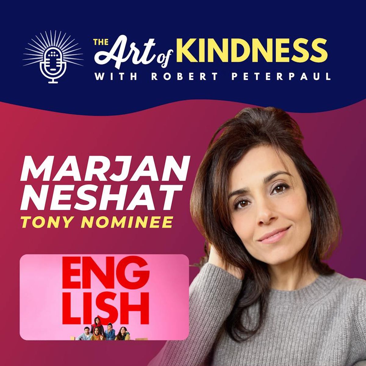 Broadway Podcast Network - From $15 Therapy to Tony Nomination: Broadway's Marjan Neshat on ...