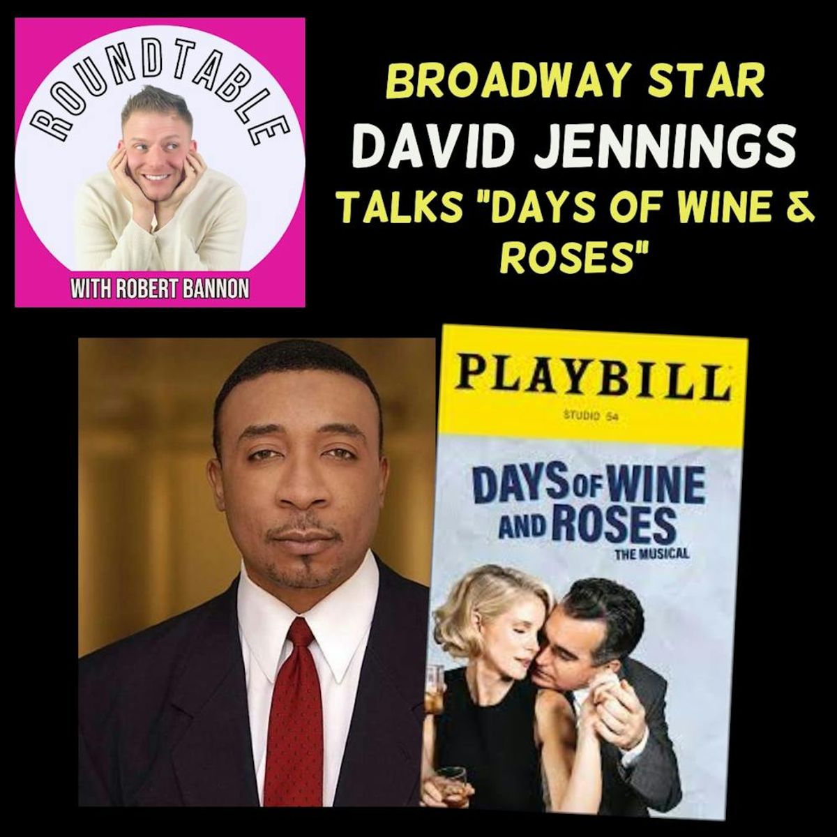 Broadway Podcast Network - Ep 153- Star of "Days Of Wine & Roses" David ...