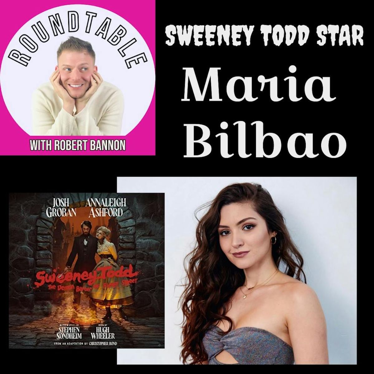 Broadway Podcast Network - Ep 44- Maria Bilbao Talks "Sweeney Todd ...