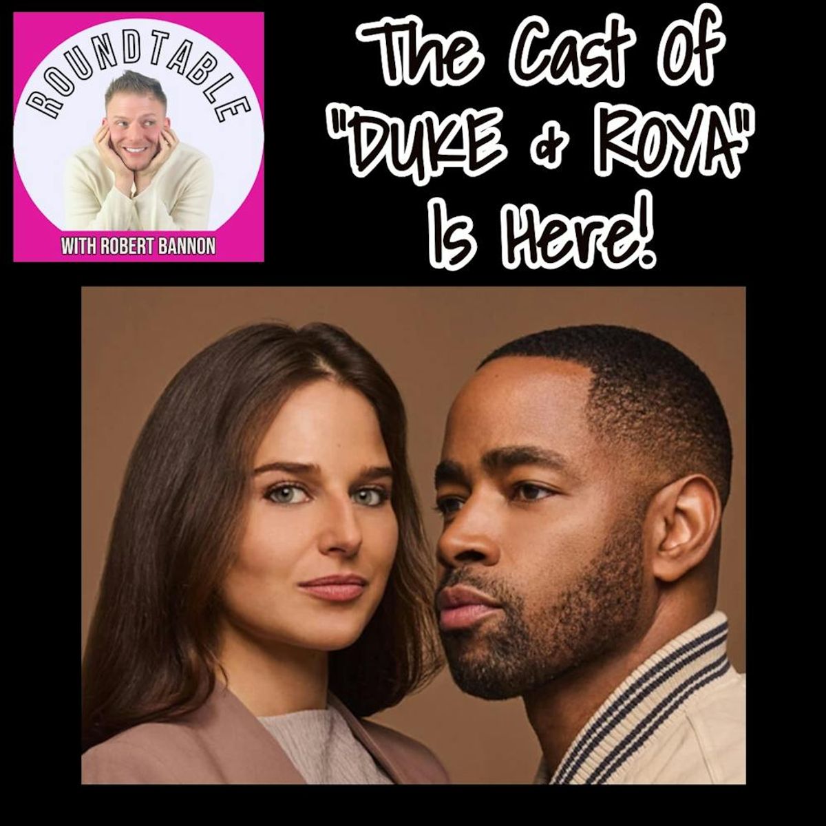Broadway Podcast Network - Ep 516- The Cast Of Duke & Roya" Is Here! Jay Ellis! Stephanie Nur ...