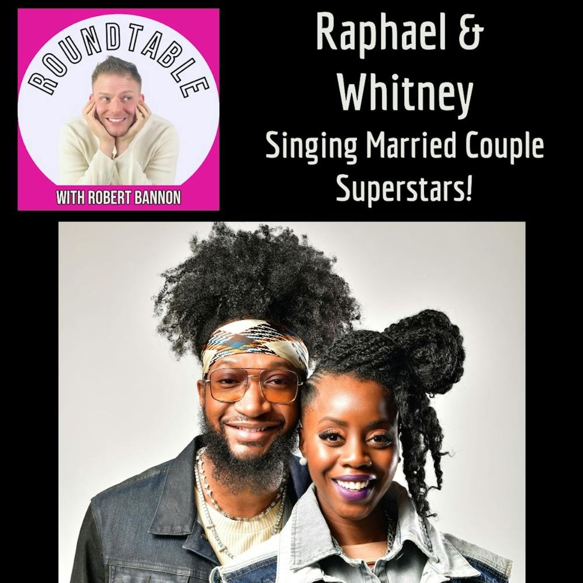 Ep 619- Married Singing Superstars Raphael & Whitney Talk Music ...