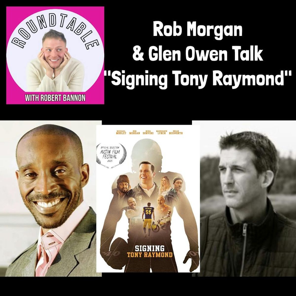 Rob Morgan & Glen Owen Talk The New Film "Signing Tony Raymond!" | The ...