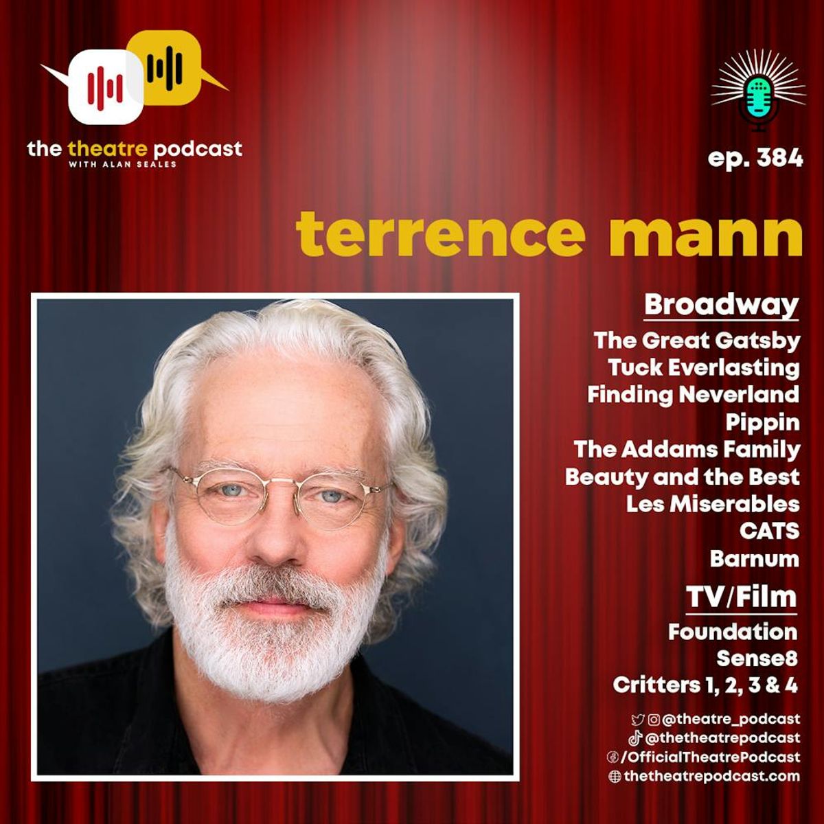 Broadway Podcast Network - Ep384 - Terrence Mann: Backstage with the Man, the Myth, the Tugger