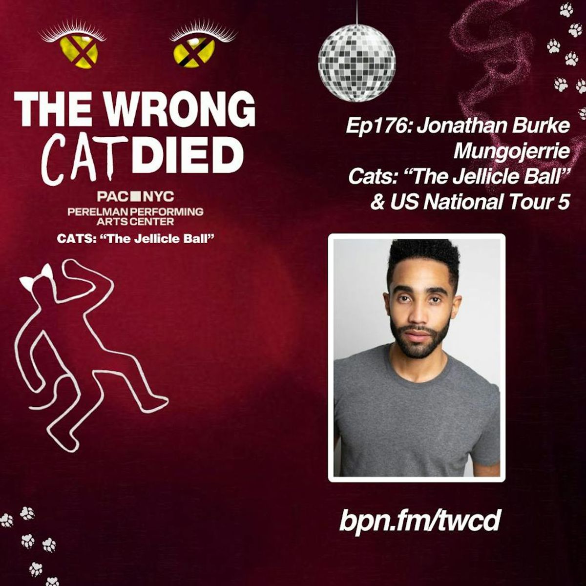 Broadway Podcast Network - Ep176 - Jonathan Burke, Mungojerrie in PAC's "CATS: The Jellicle Ball ...