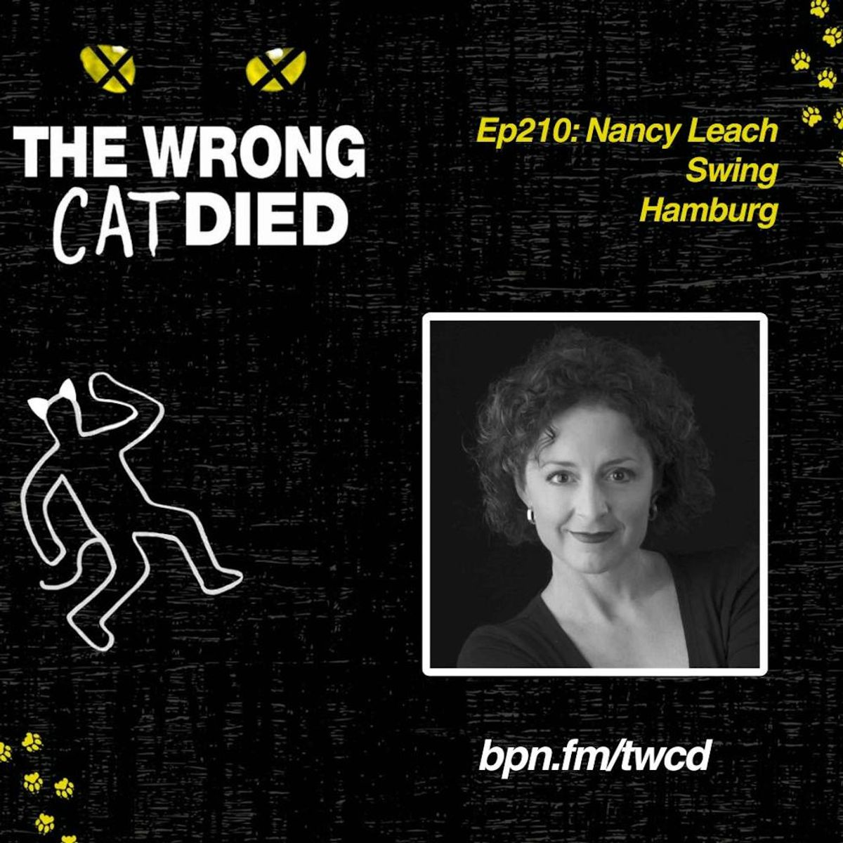 Ep210 - Nancy Leach, Swing in Hamburg Production of CATS | The Wrong ...