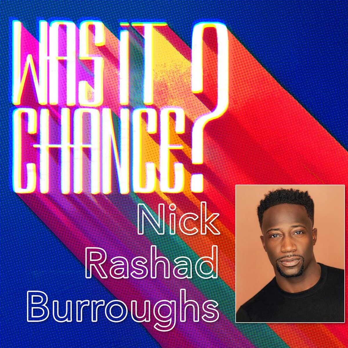 #91 - Nick Rashad Burroughs: Living the Life You Were Meant to Create ...