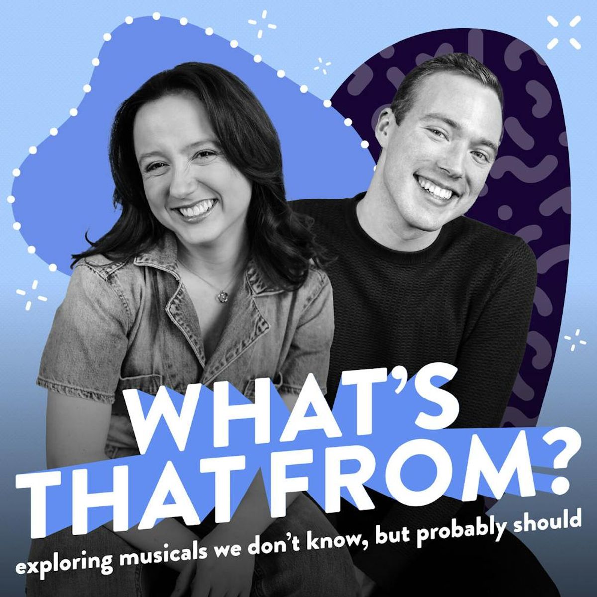 What's That From? : Exploring Musicals We Don't Know, But Probably ...