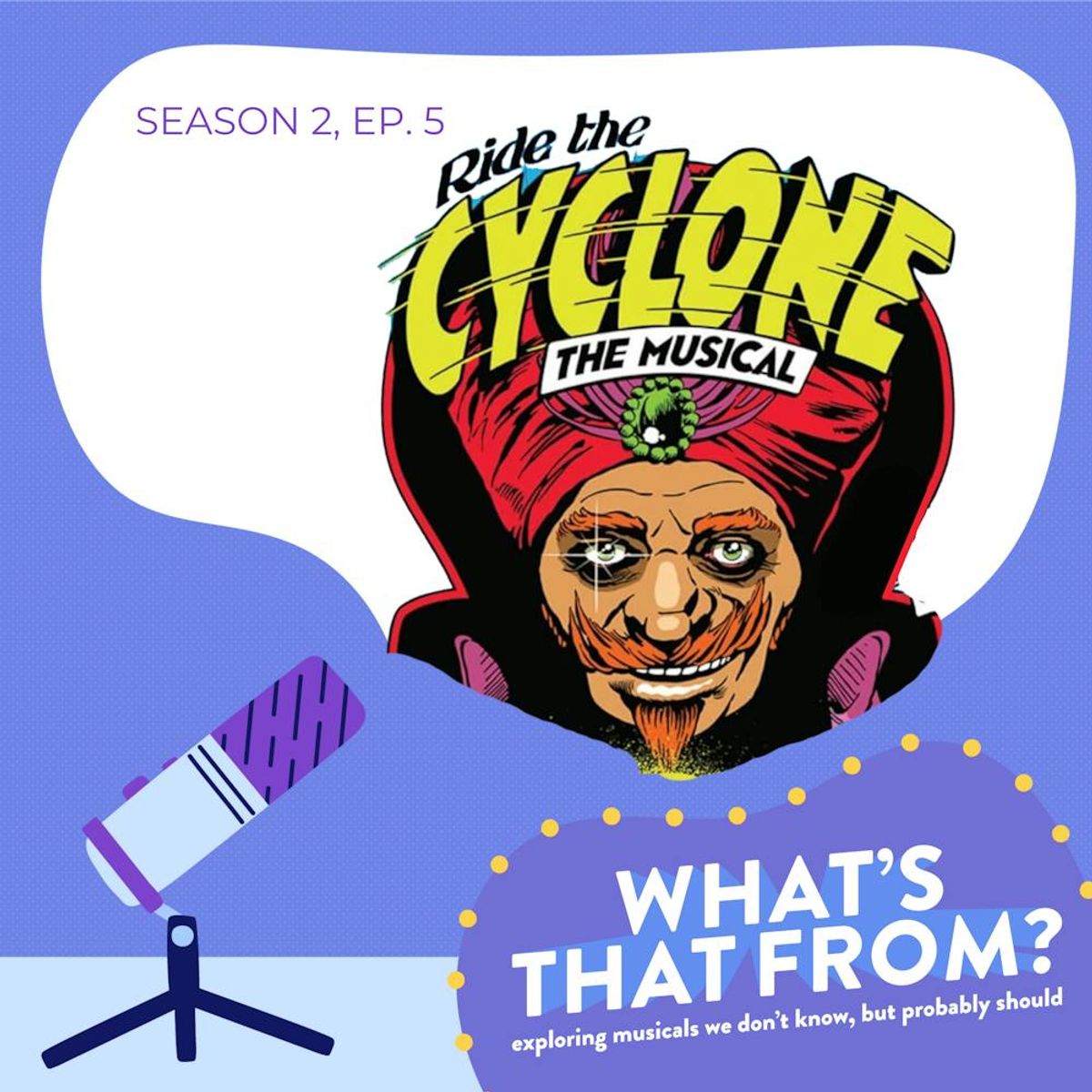 Broadway Podcast Network - S2, Ep. 5 - Ride The Cyclone