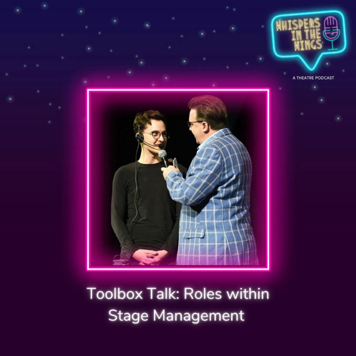 Broadway Podcast Network - Toolbox Talk: Roles within Stage Management